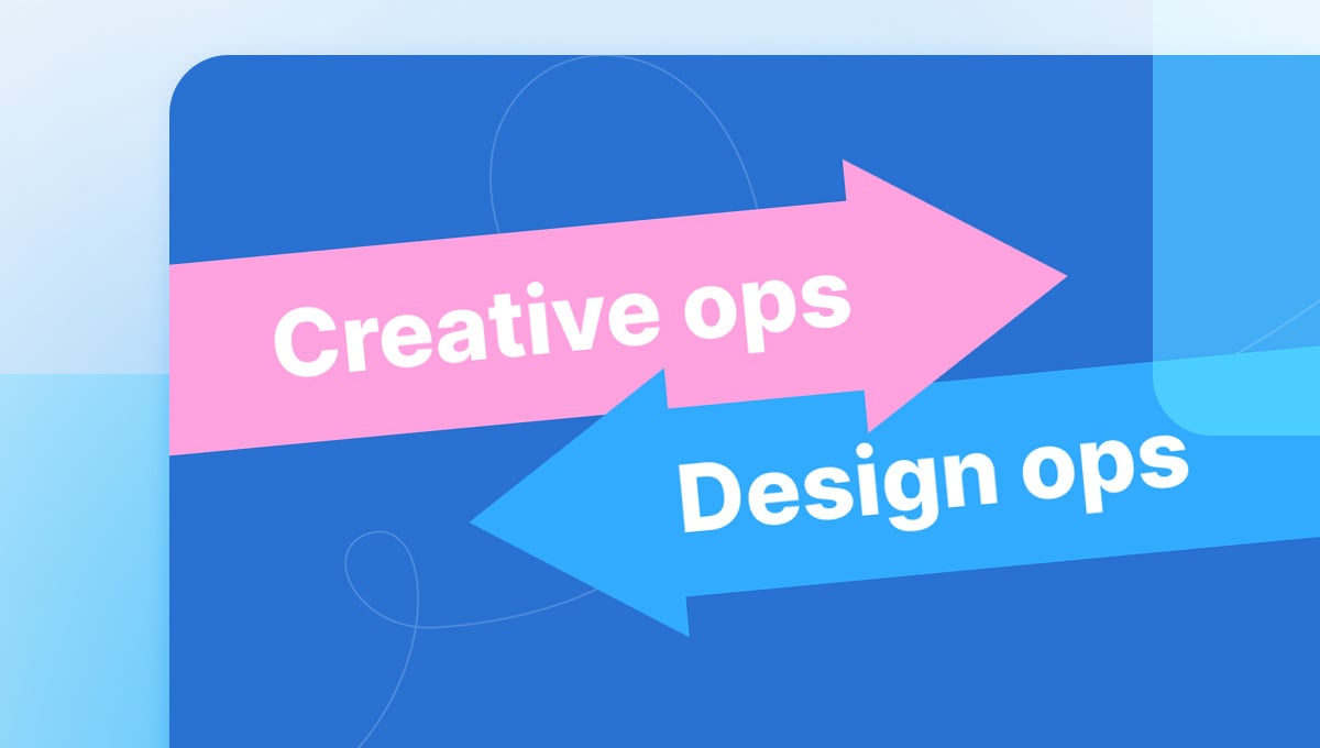 Creative ops vs. design ops: exploring the differences